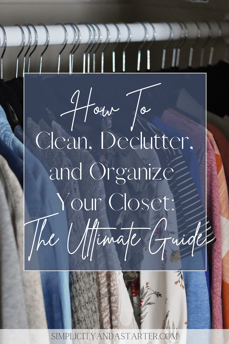 How to Clean Out a Closet: The Ultimate Guide - Simplicity and a Starter