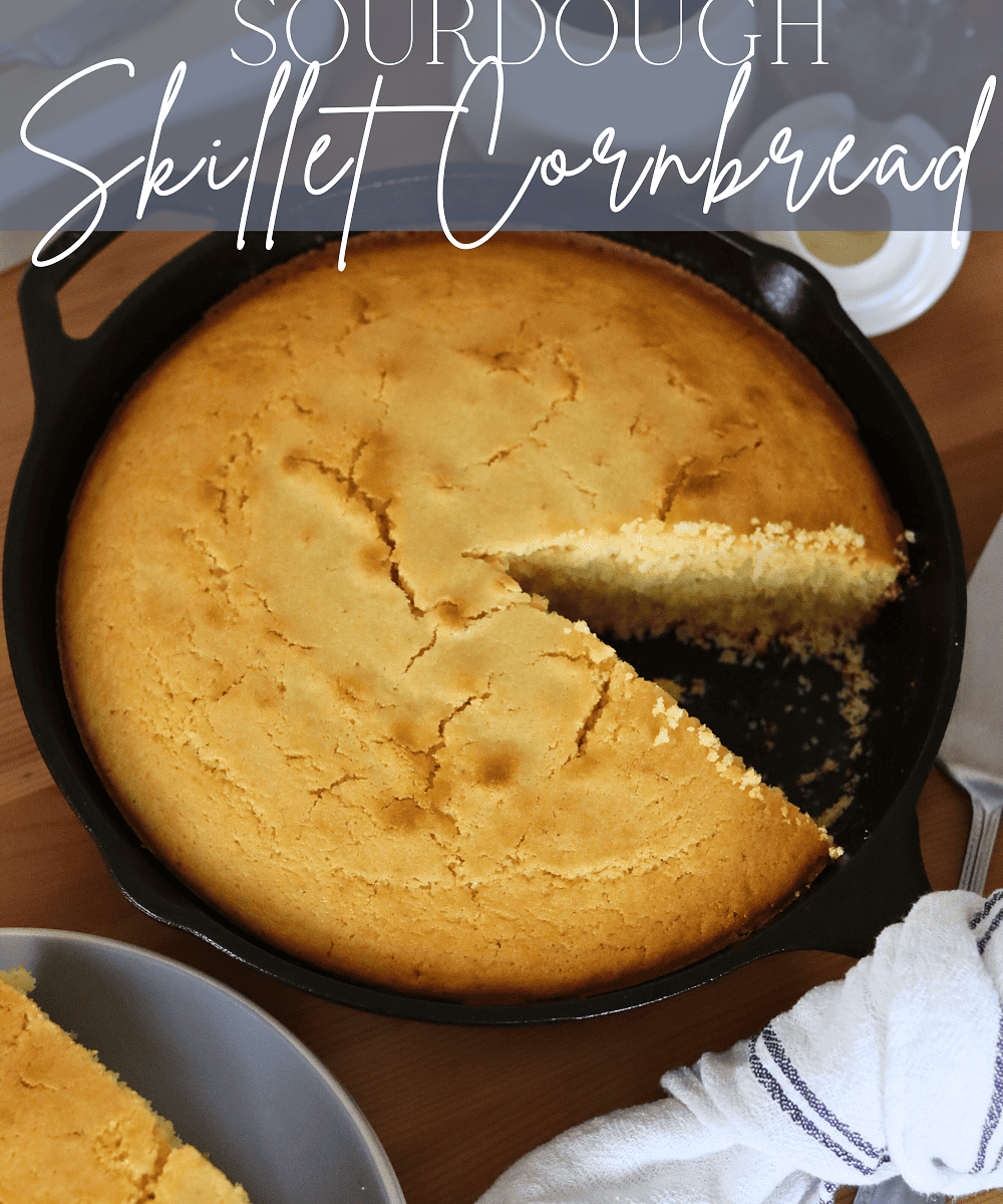Skillet Sourdough Discard Cornbread Recipe - Simplicity and a Starter