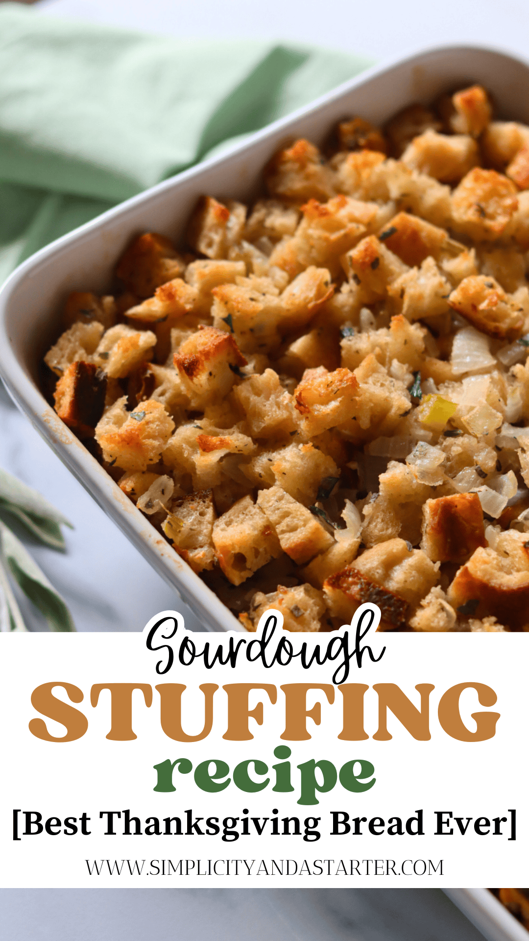 Sourdough Stuffing Recipe [Best Thanksgiving Side Ever] - Simplicity ...