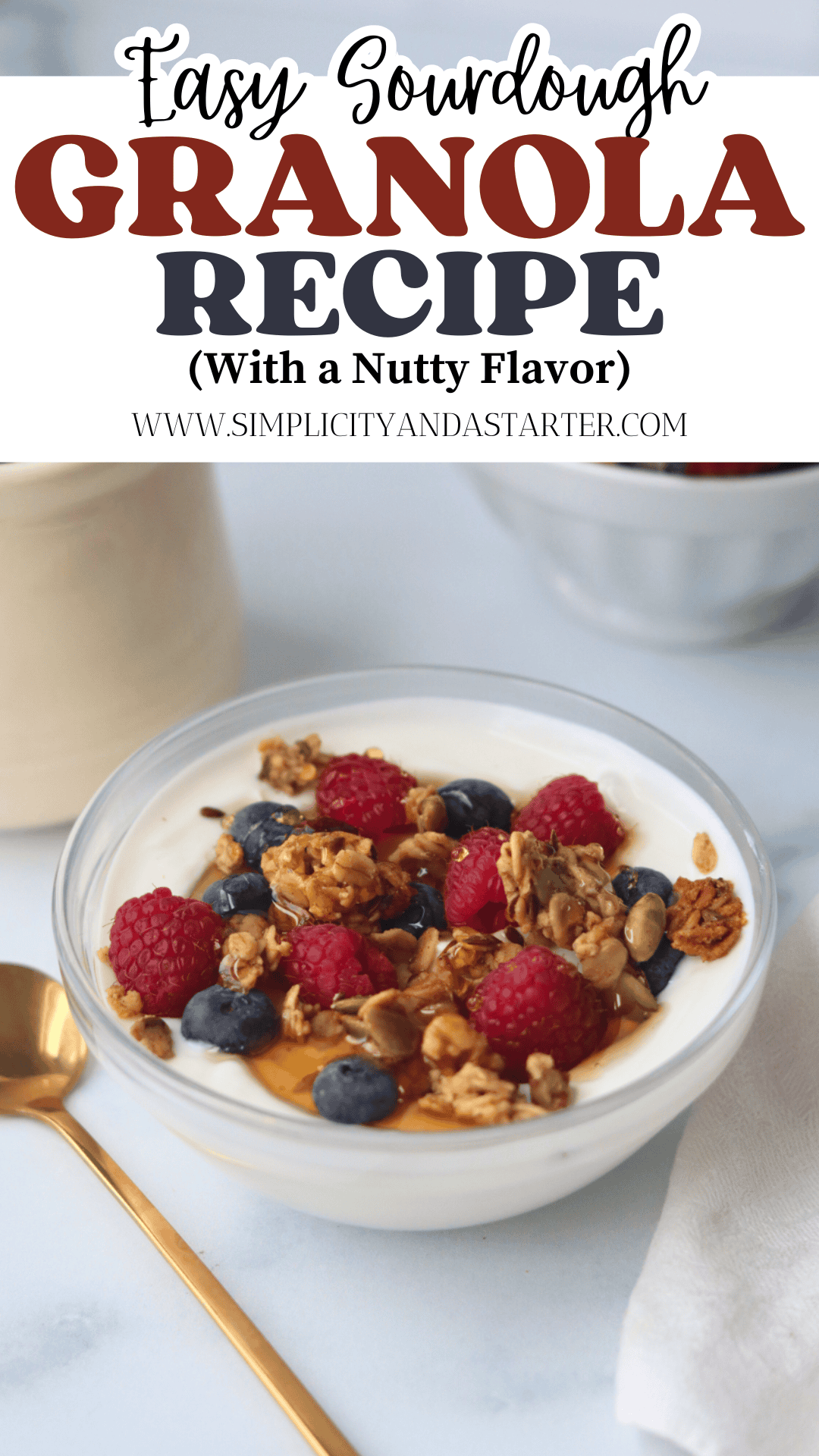 Easy Sourdough Granola Recipe - Simplicity and a Starter